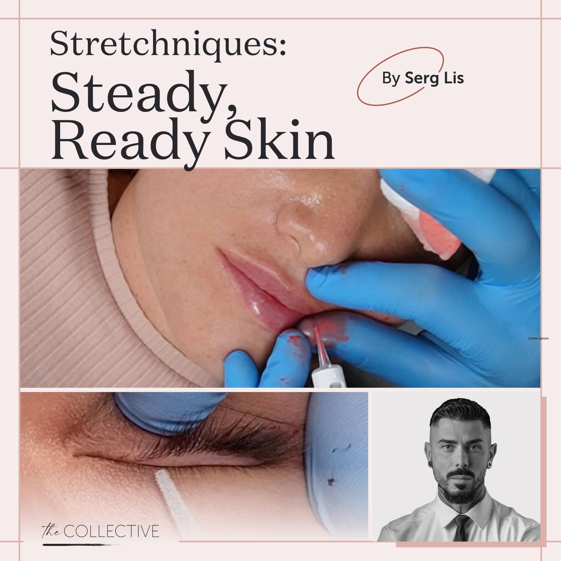 Stretchniques: Steady, Ready Skin by Serg Lis | PMU Skin Stretching ...